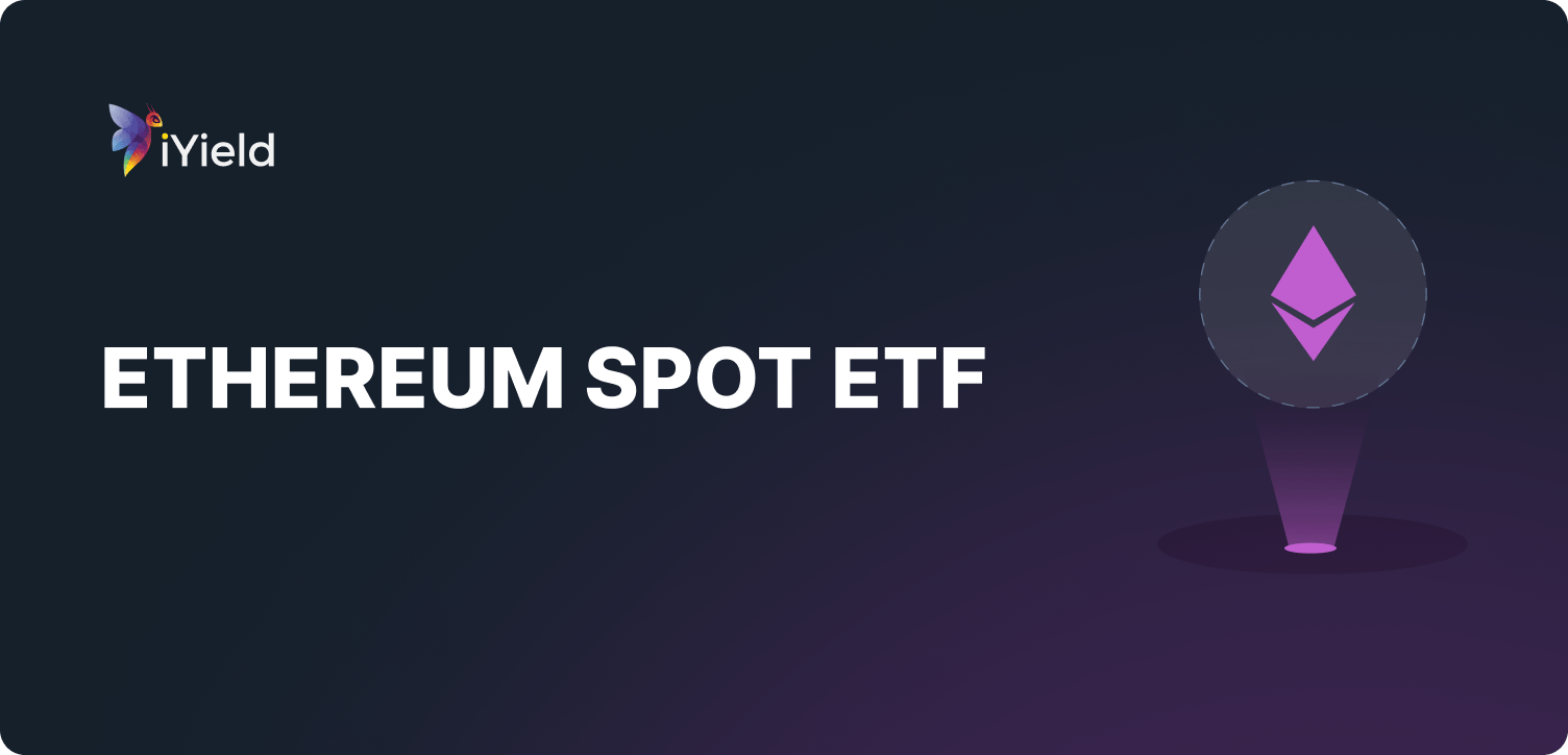 What is an Ethereum Spot ETF? - iYield