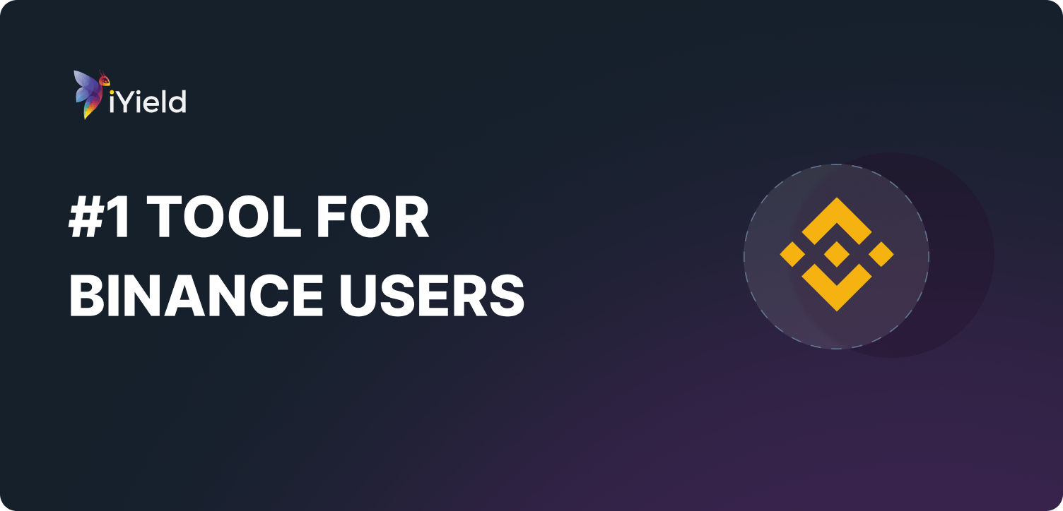 Why iYield is the #1 Best Tool for Binance Users
